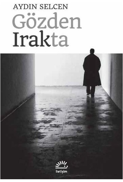 Gözden Irakta - Aydın Selcen Gözden Irakta - Aydın Selcen