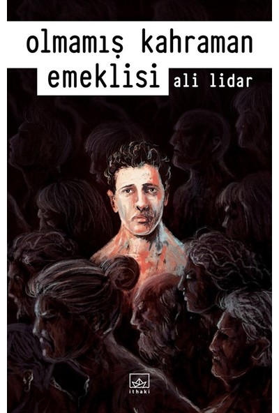Olmamış Kahraman Emeklisi - Ali Lidar