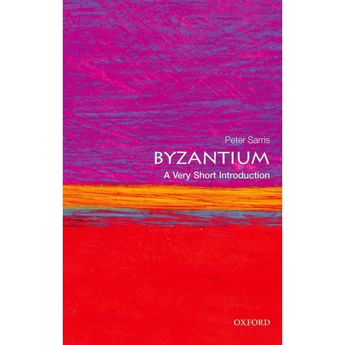 Byzantium: A Very Short Introduction - Peter Sarris Kitabı