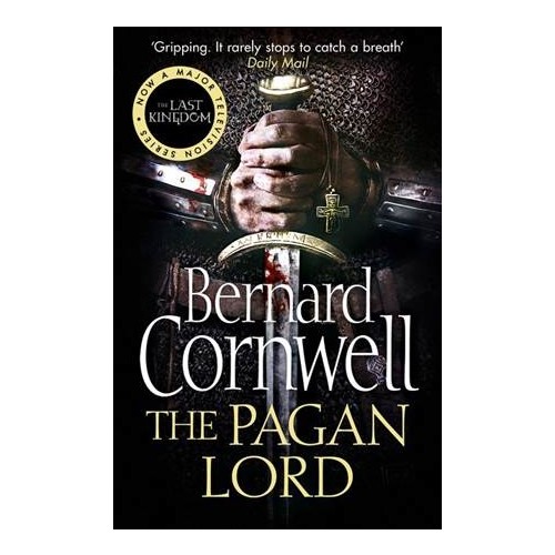 The Pagan Lord (The Last Kingdom 7) - Bernard Cornwell Kitabı