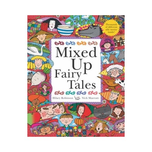 Mixed-Up Fairy Tales - Hilary Robinson Kitabı ve Fiyatı