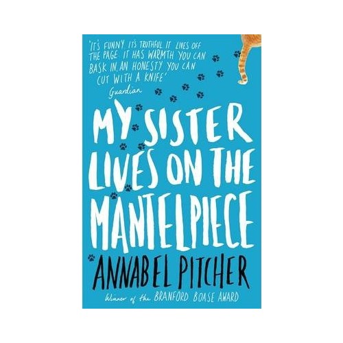 My Sister Lives On The Mantelpiece - Annabel Pitcher Kitabı