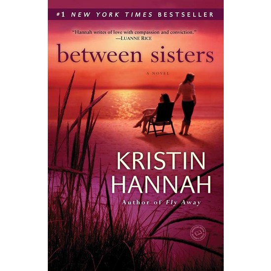 Between Sisters - Kristin Hannah Kitabı ve Fiyatı - Hepsiburada
