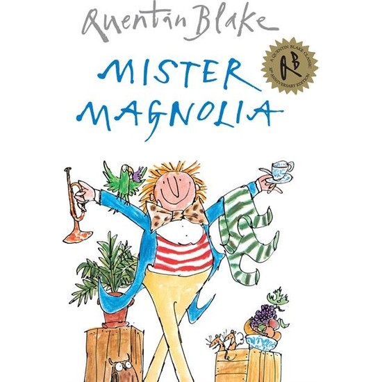 Mister Magnolia - Quentin Blake Kitabı ve Fiyatı - Hepsiburada