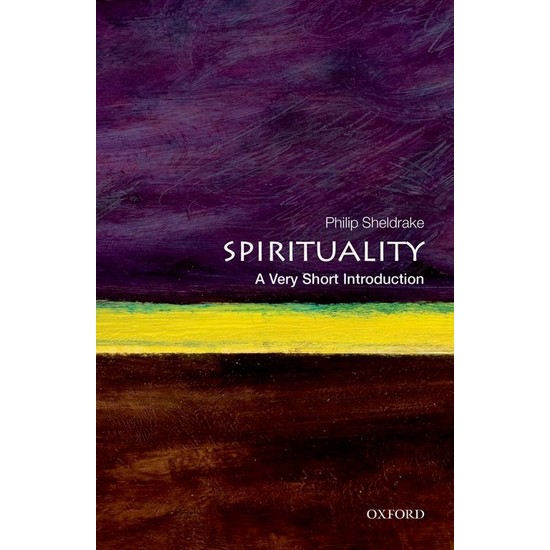 Spirituality: A Very Short Introduction - Philip Sheldrake Kitabı