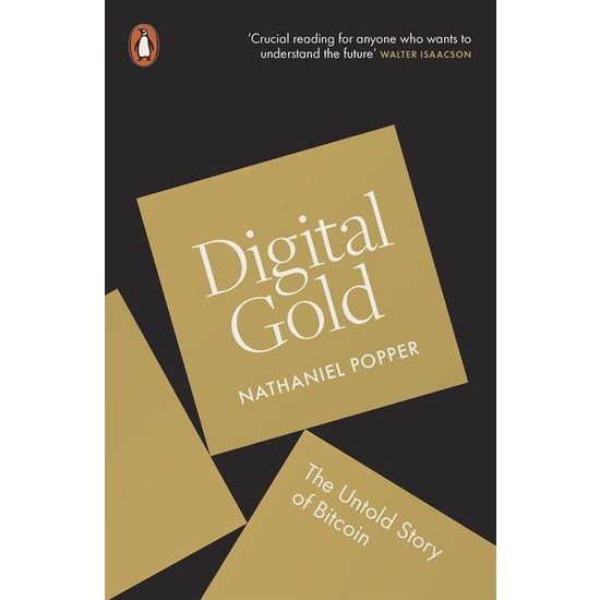 Digital Gold: The Untold Story Of Bitcoin - Nathaniel Popper Kitabı