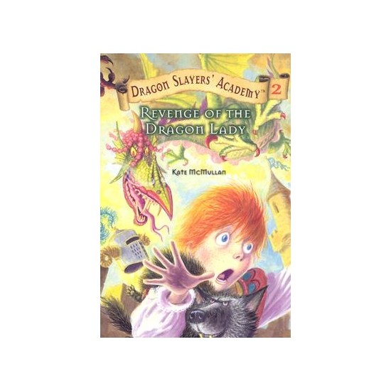 Dragon Slayers' Academy 2: Revenge Of The Dragon Lady - Kate Kitabı