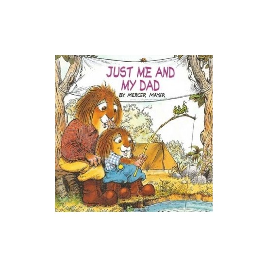Just Me And My Dad - Mercer Mayer Kitabı ve Fiyatı - Hepsiburada