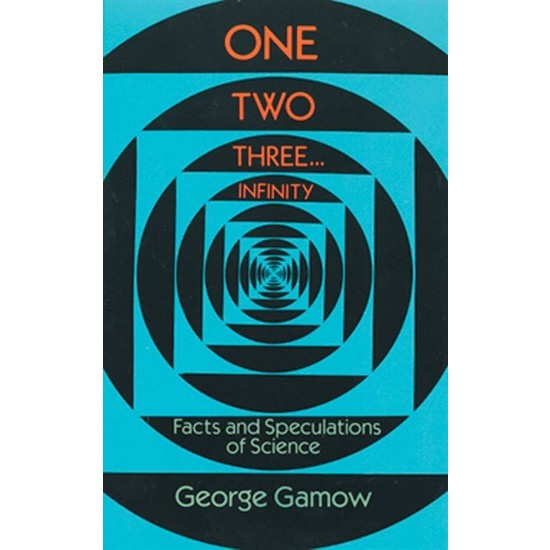 One Two Three . . . Infinity: Facts And Speculations Of Kitabı