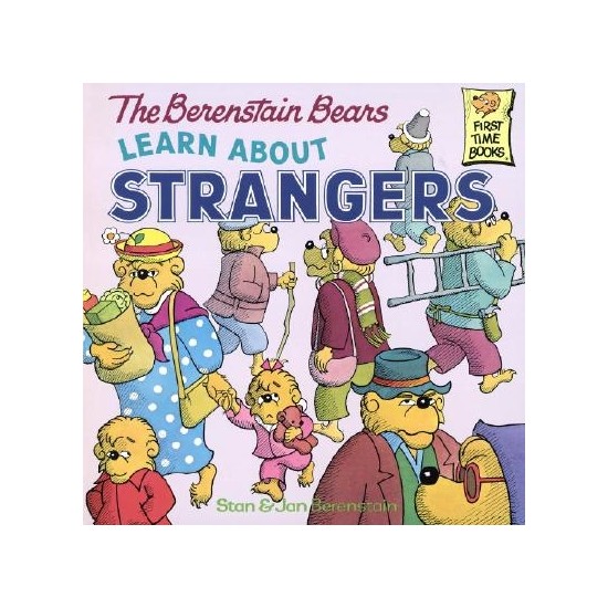 The Berenstain Bears Learn About Strangers - Stan Berenstain Kitabı