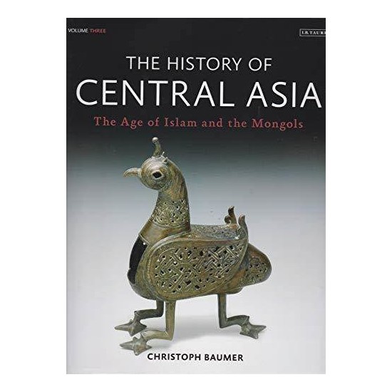 The History Of Central Asia, Volume 3: The Age Of Islam And Kitabı