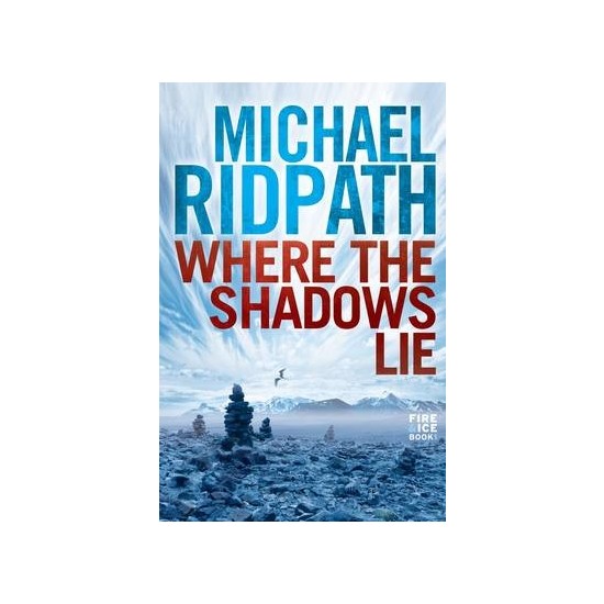 Where The Shadows Lie - Michael Ridpath Kitabı ve Fiyatı