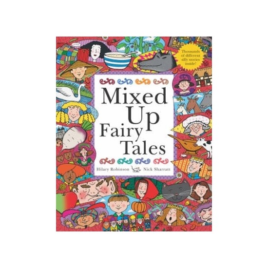 Mixed-Up Fairy Tales - Hilary Robinson Kitabı ve Fiyatı