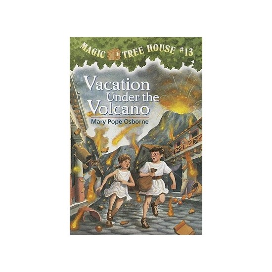 Magic Tree House 13: Vacation Under The Volcano - Mary Pope Kitabı