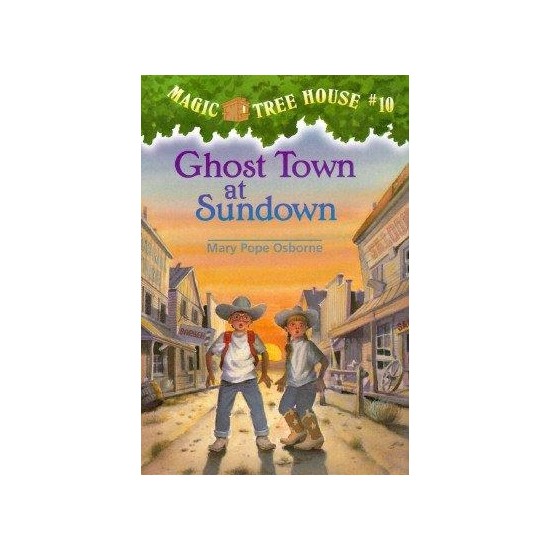 Magic Tree House 10: Ghost Town At Sundown - Mary Pope Kitabı