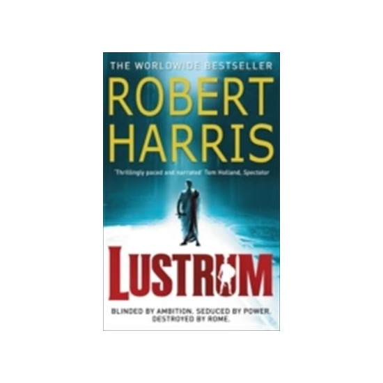 Lustrum (Cicero Trilogy 2 / 3) - Robert Harris Kitabı ve Fiyatı