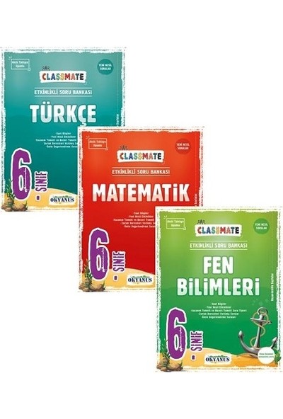 Okyanus Yayınları 6. Sınıf Classmate Fen Bilimleri+Matematik+Türkçe Soru Bankası Seti Okyanus Yayınları 6. Sınıf Classmate Fen Bilimleri+Matematik+Türkçe Soru Bankası Seti