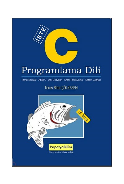 C Programlama Dili - Rifat Çölkesen C Programlama Dili - Rifat Çölkesen