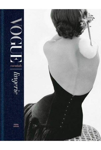 Vogue Essentials: Lingerie - Anna Cryer Vogue Essentials: Lingerie - Anna Cryer