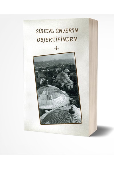 Süheyl Ünver'in Objektifinden 1