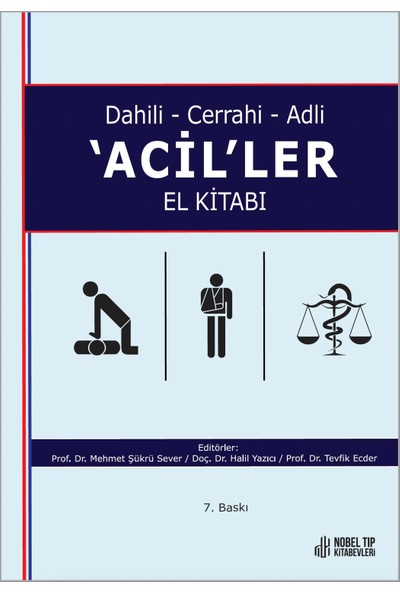 Dahili - Cerrahi - Adli -Aciller El Kitabı 7.baskı Dahili - Cerrahi - Adli -Aciller El Kitabı 7.baskı