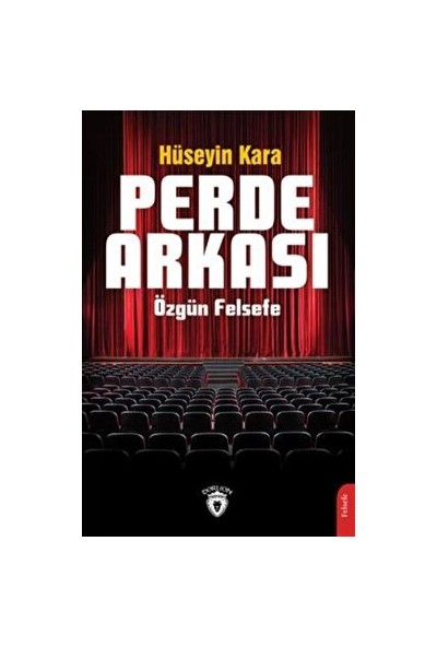 Perde Arkası Özgün Felsefe Perde Arkası Özgün Felsefe