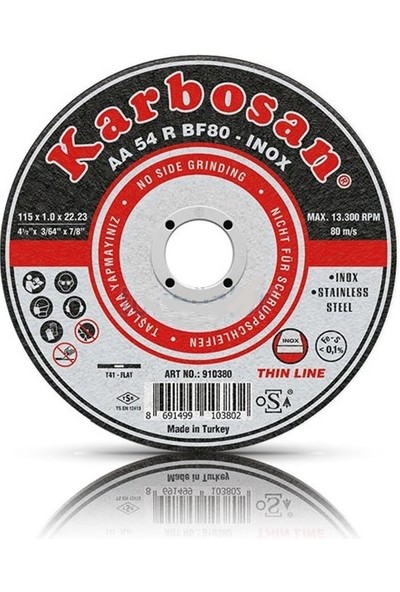 Karbosan Paslanmaz Çelik (Inox) Ince Kesme Disk T41 Düz 115X1,0X22,23 mm Aa 54 R BF80 - KAR910380 Karbosan Paslanmaz Çelik (Inox) Ince Kesme Disk T41 Düz 115X1,0X22,23 mm Aa 54 R BF80 - KAR910380