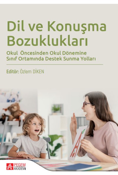 Dil ve Konuşma Bozuklukları Dil ve Konuşma Bozuklukları