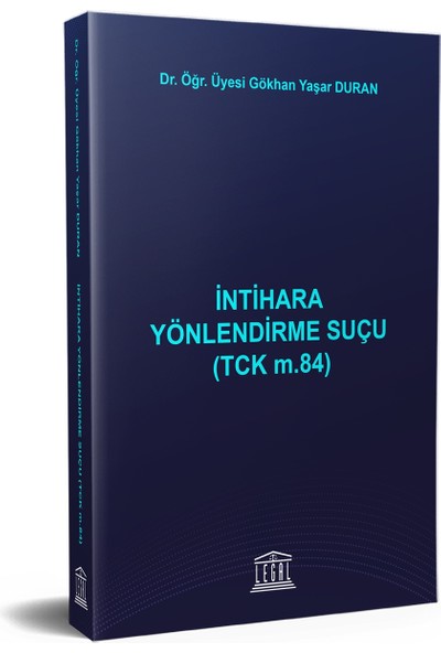 Intihara Yönlendirme Suçu (Tck M.84) Intihara Yönlendirme Suçu (Tck M.84)