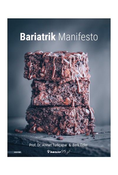 Bariatrik Manifesto - Ahmet Türkçapar - Berk Özler Bariatrik Manifesto - Ahmet Türkçapar - Berk Özler