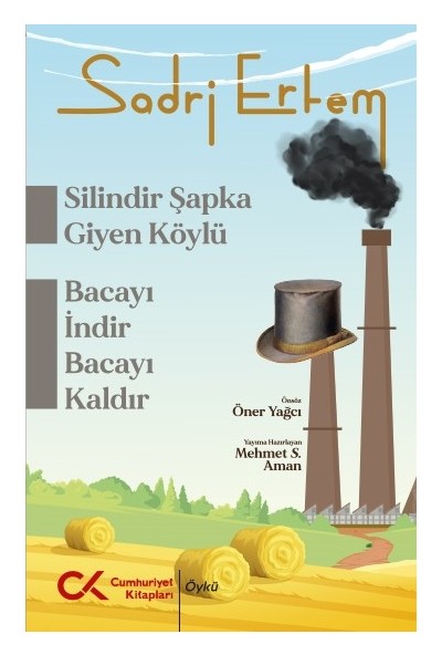Silindir Şapka Giyen Köylü, Bacayı Indir Bacayı Kaldır - Sadri Ertem Silindir Şapka Giyen Köylü, Bacayı Indir Bacayı Kaldır - Sadri Ertem