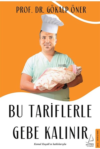 Bu Tariflerle Gebe Kalınır - Gökalp Öner Bu Tariflerle Gebe Kalınır - Gökalp Öner