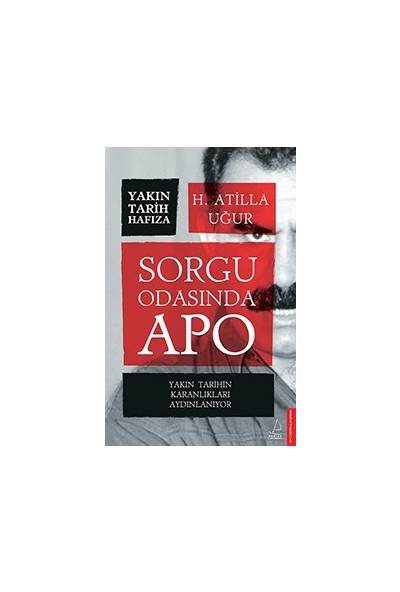 Sorgu Odasında Apo - H. Atilla Uğur
