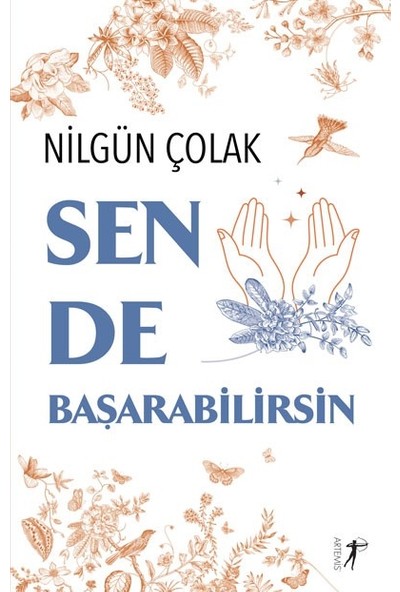 Sen De Başarabilirsin - Nilgün Çolak