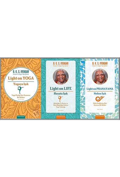 Iyengar Yoga Seti 3 Kitap: Light On Yoga Yogaya Işık - Light On Life Hayata Işık - Light On Pranayama Nefese Işık / Omega Yayınları Iyengar Yoga Seti 3 Kitap: Light On Yoga Yogaya Işık - Light On Life Hayata Işık - Light On Pranayama Nefese Işık / Omega Yayınları
