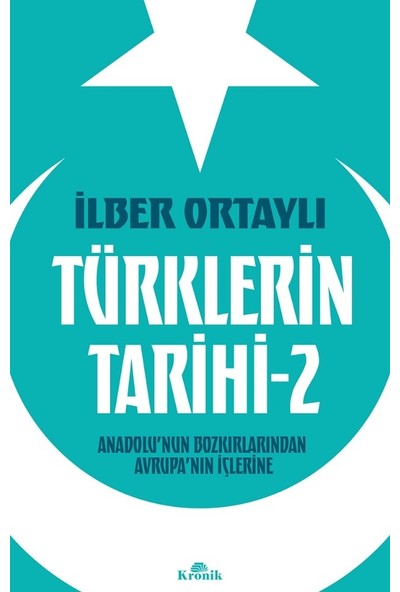 Türklerin Tarihi 2 - İlber Ortaylı Türklerin Tarihi 2 - İlber Ortaylı