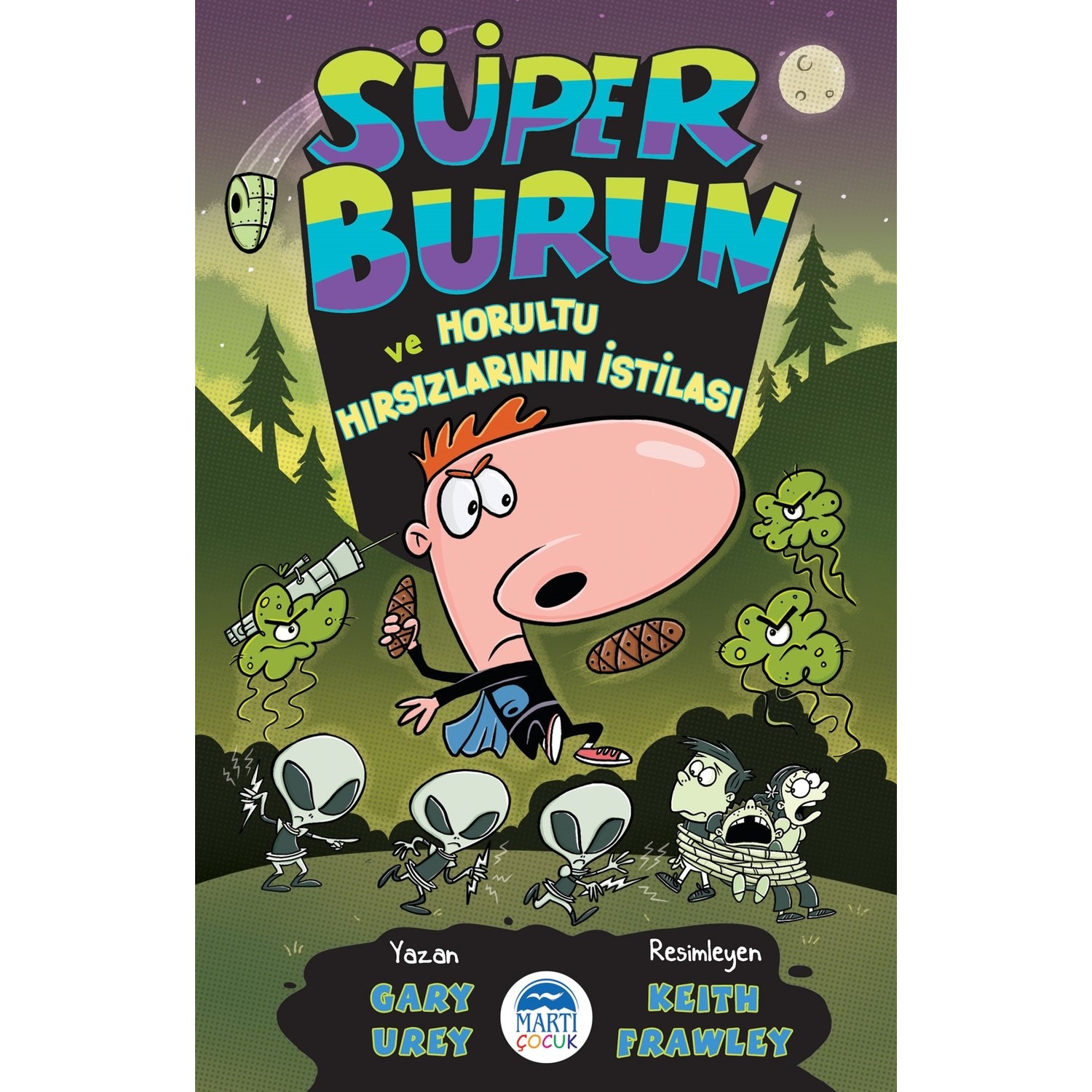 Süper Burun Ve Horultu Hırsızlarının İstilası - Gary Urey Kitabı