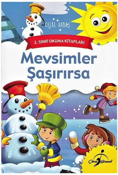 Mevsimler Şaşırırsa - 2. Sınıf Okuma Kitapları Mevsimler Şaşırırsa - 2. Sınıf Okuma Kitapları