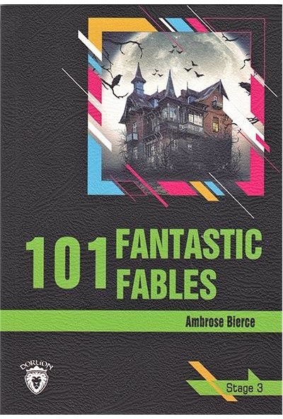 101 Fantastic Fables- Stage 3 - İngilizce Hikaye