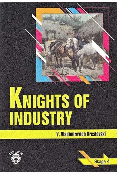 Knights Of Industry - Stage 4 - İngilizce Hikaye Knights Of Industry - Stage 4 - İngilizce Hikaye