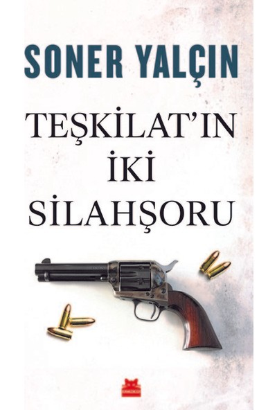 Teşkilat’In İki Silahşoru - Soner Yalçın