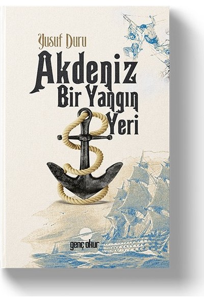 Akdeniz Bir Yangın Yeri | Yusuf Duru - Yusuf Duru