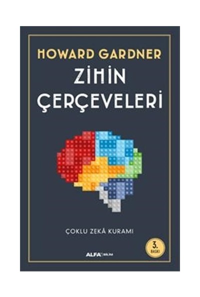 Zihin Çerçeveleri - Çoklu Zeka Kuramı Zihin Çerçeveleri - Çoklu Zeka Kuramı