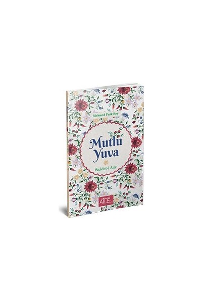 Mutlu Yuva | Saadeti Aile - Mehmed Faik Bey