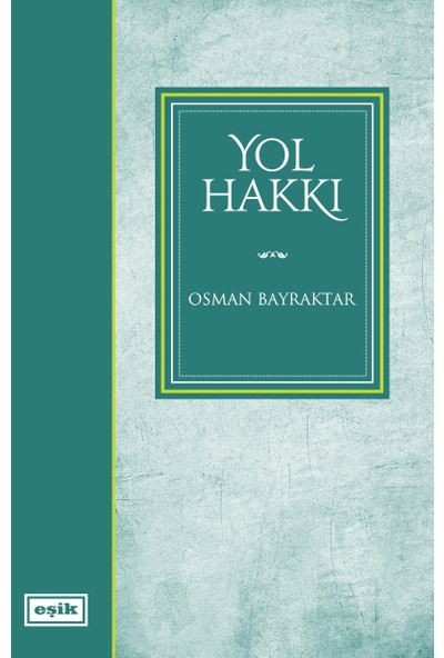Yol Hakkı - Osman Bayraktar Yol Hakkı - Osman Bayraktar