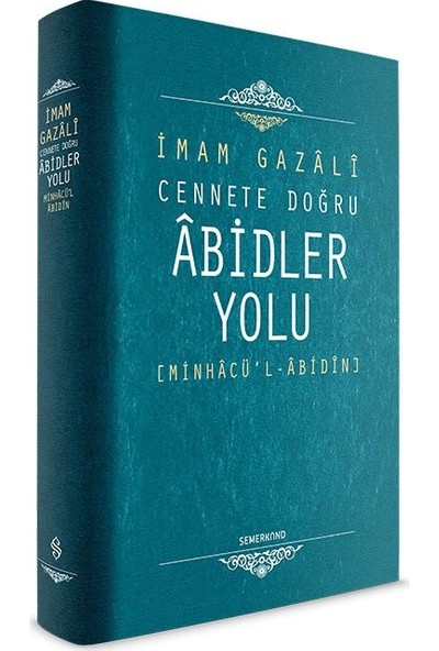 Abidler Yolu - İmam Gazali Abidler Yolu - İmam Gazali