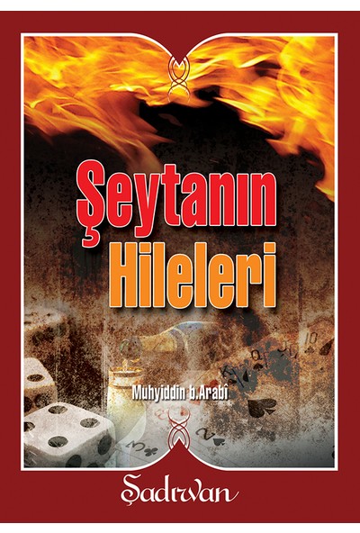 Şeytanın Hileleri - Muhyiddin İbnül-Arabi Şeytanın Hileleri - Muhyiddin İbnül-Arabi