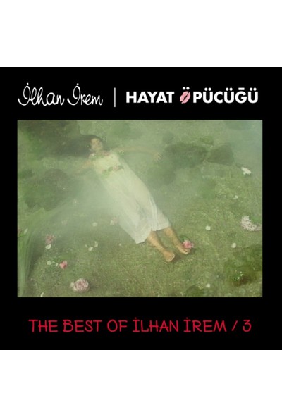 İlhan İrem - The Best Of İlhan İrem 3 / Hayat Öpücüğü - Plak İlhan İrem - The Best Of İlhan İrem 3 / Hayat Öpücüğü - Plak