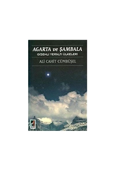 Agarta ve Şambala - Ali Cahit Cümbüşel