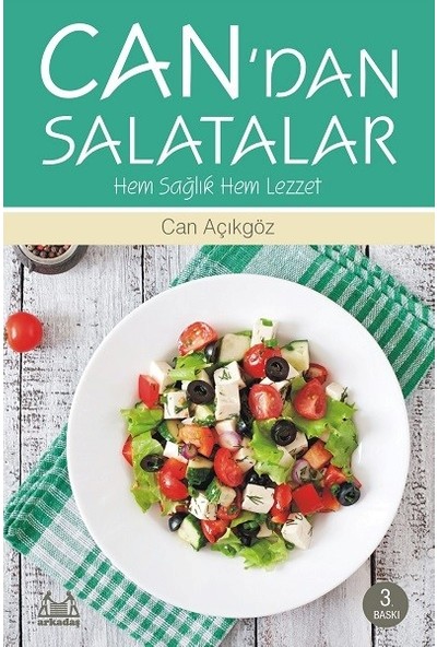 Can’dan salatalar Hem Sağlık Hem Lezzet - Can Açıkgöz